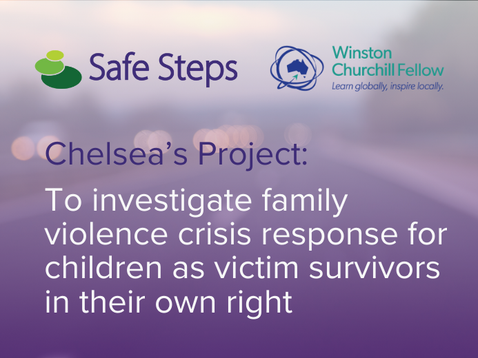 Chelsea Tobin Churchill Fellowship | Safe Steps Family Violence ...